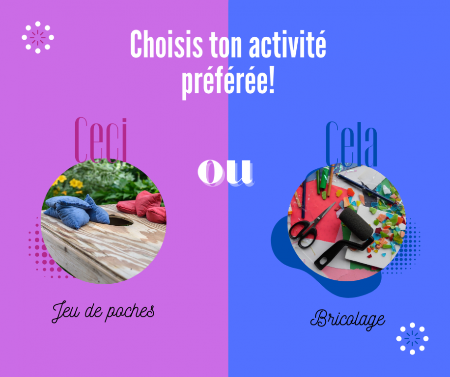 Ceci ou cela? Activités - Les Résidences Quatre Saisons