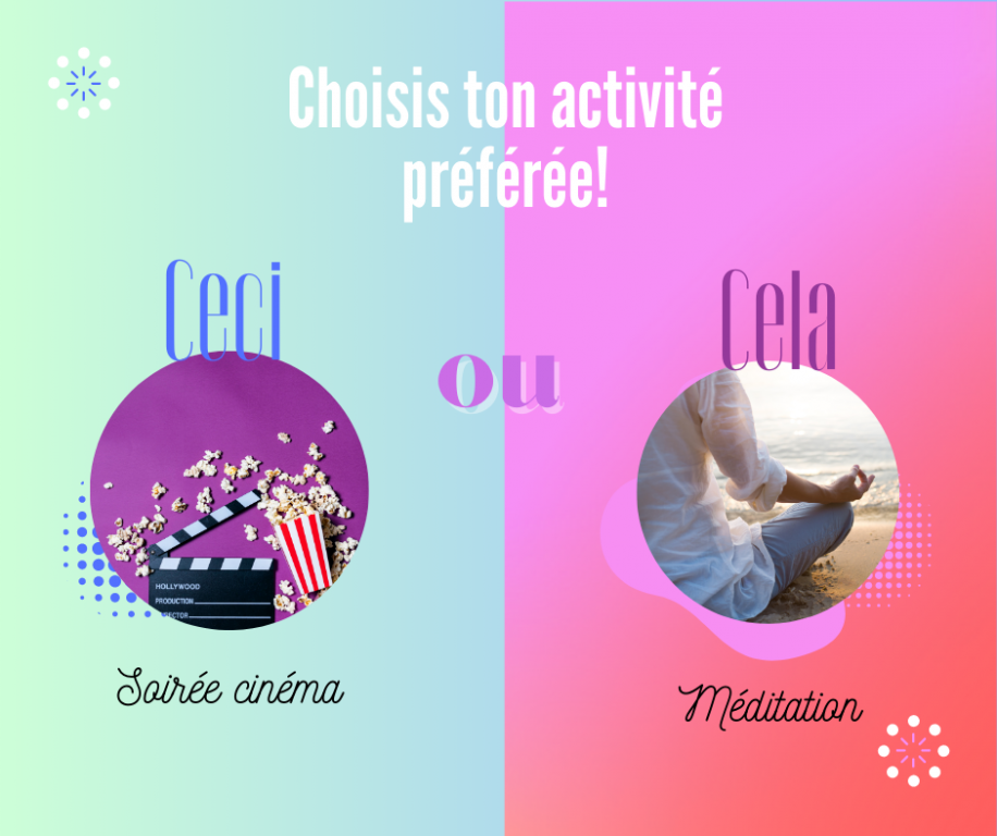 Ceci ou cela? Activités - Les Résidences Quatre Saisons
